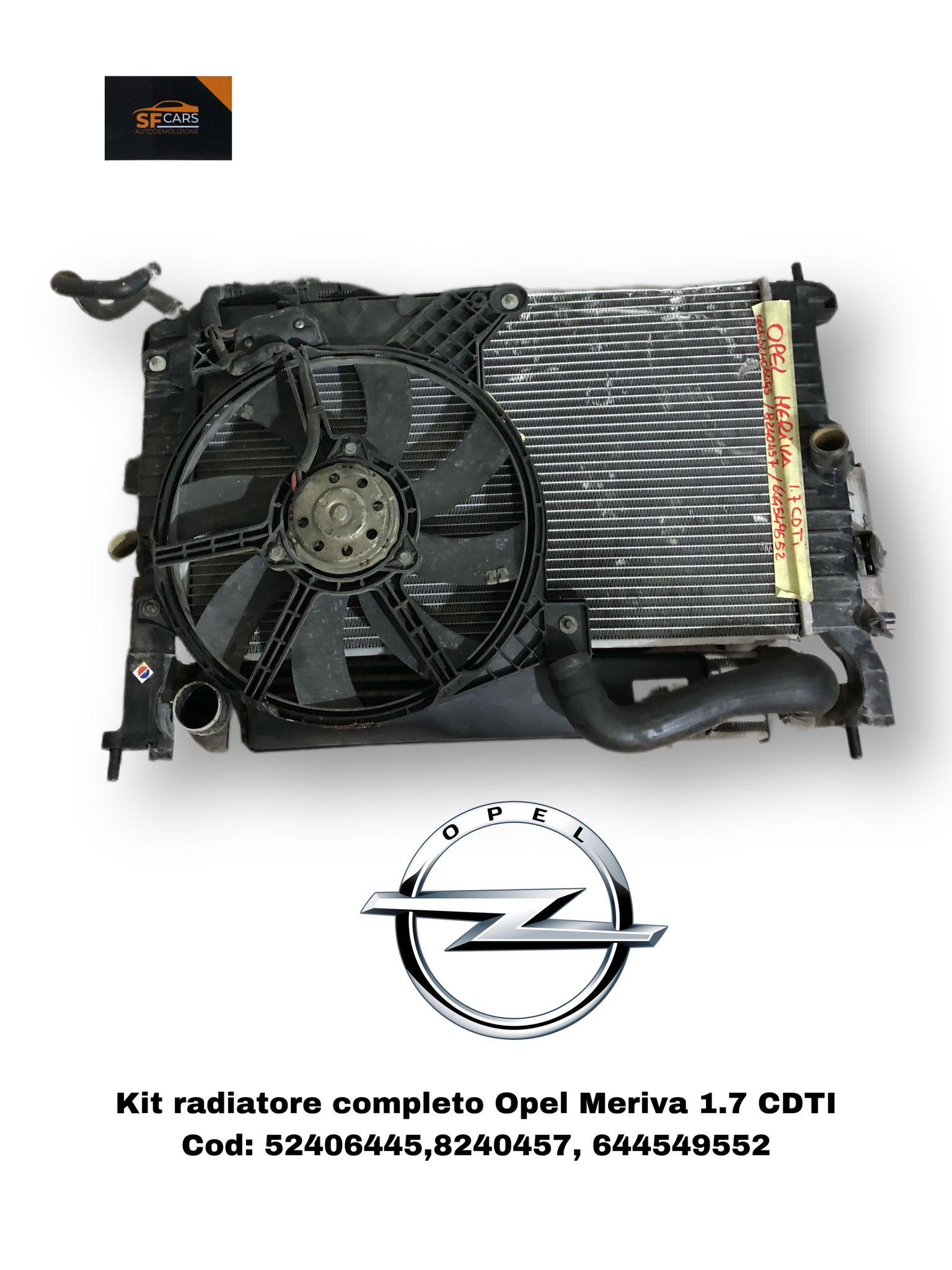 KIT RADIATORI OPEL Meriva 1° Serie SOLO RADIATORE A/C E VENTOLA Diesel ...