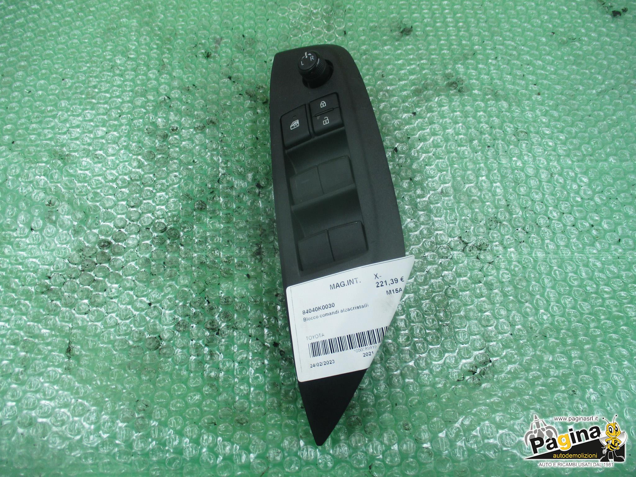 PULSANTIERA ANTERIORE SINISTRA TOYOTA Yaris Serie 84040-0D020 (20>)